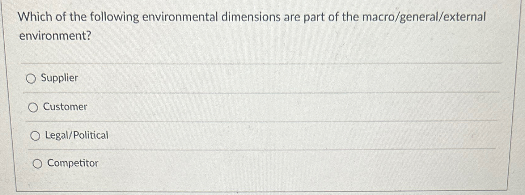 Solved Which of the following environmental dimensions are | Chegg.com