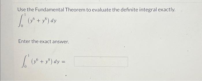 Solved Use the Fundamental Theorem to evaluate the definite | Chegg.com