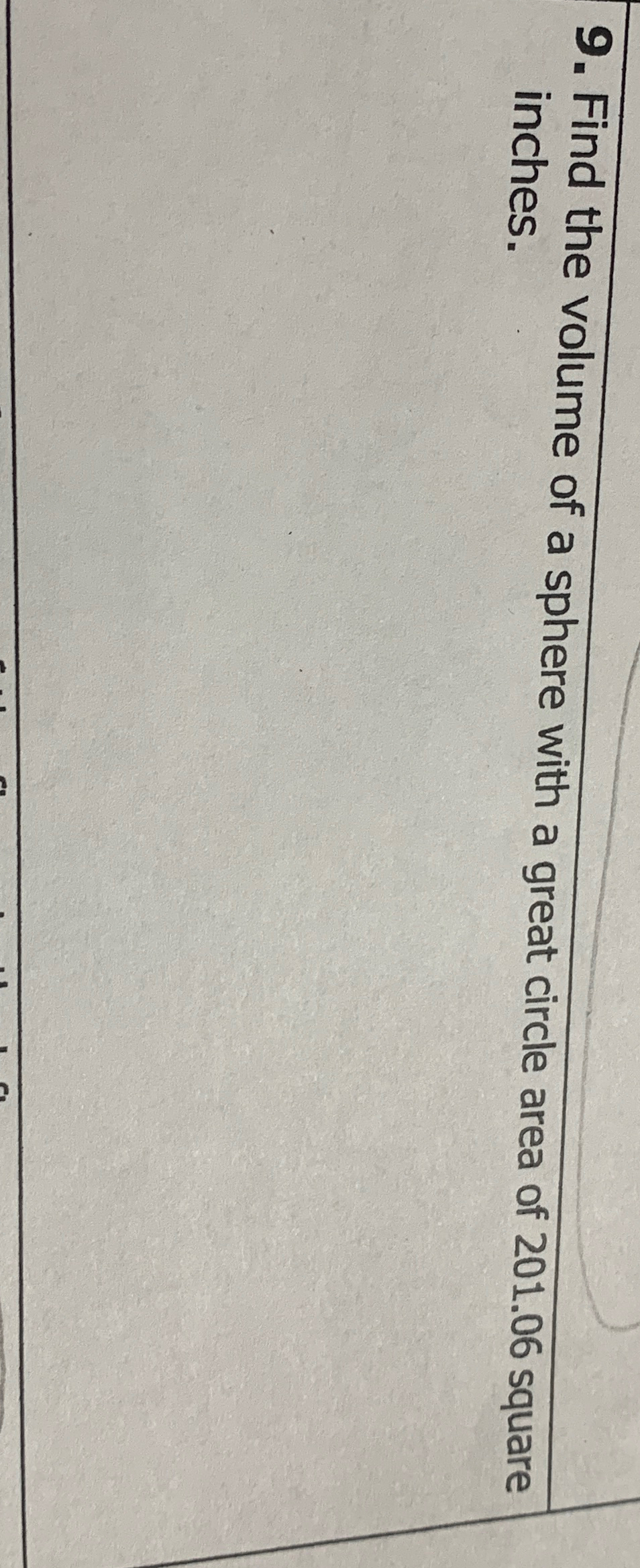 Solved Find the volume of a sphere with a great circle area | Chegg.com