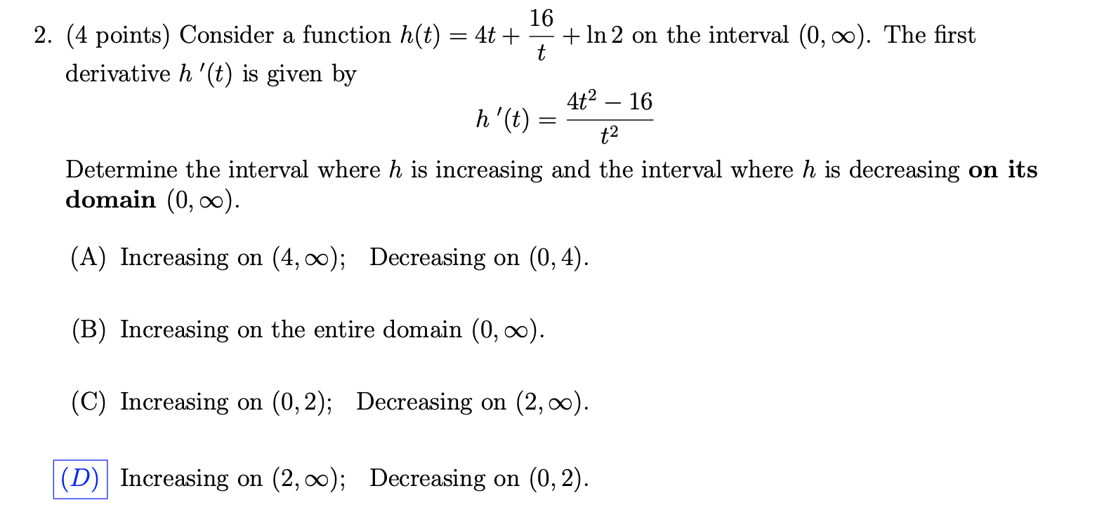 Solved (4 ﻿points) ﻿Consider a function h(t)=4t+16t+ln2 ﻿on | Chegg.com