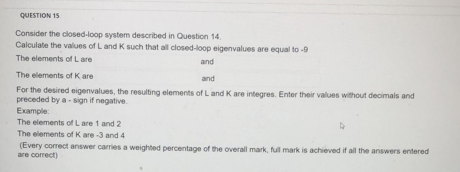 Consider the closed-loop system described in Question | Chegg.com