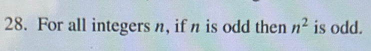 Solved For all integers n, ﻿if n ﻿is odd then n2 ﻿is odd. | Chegg.com