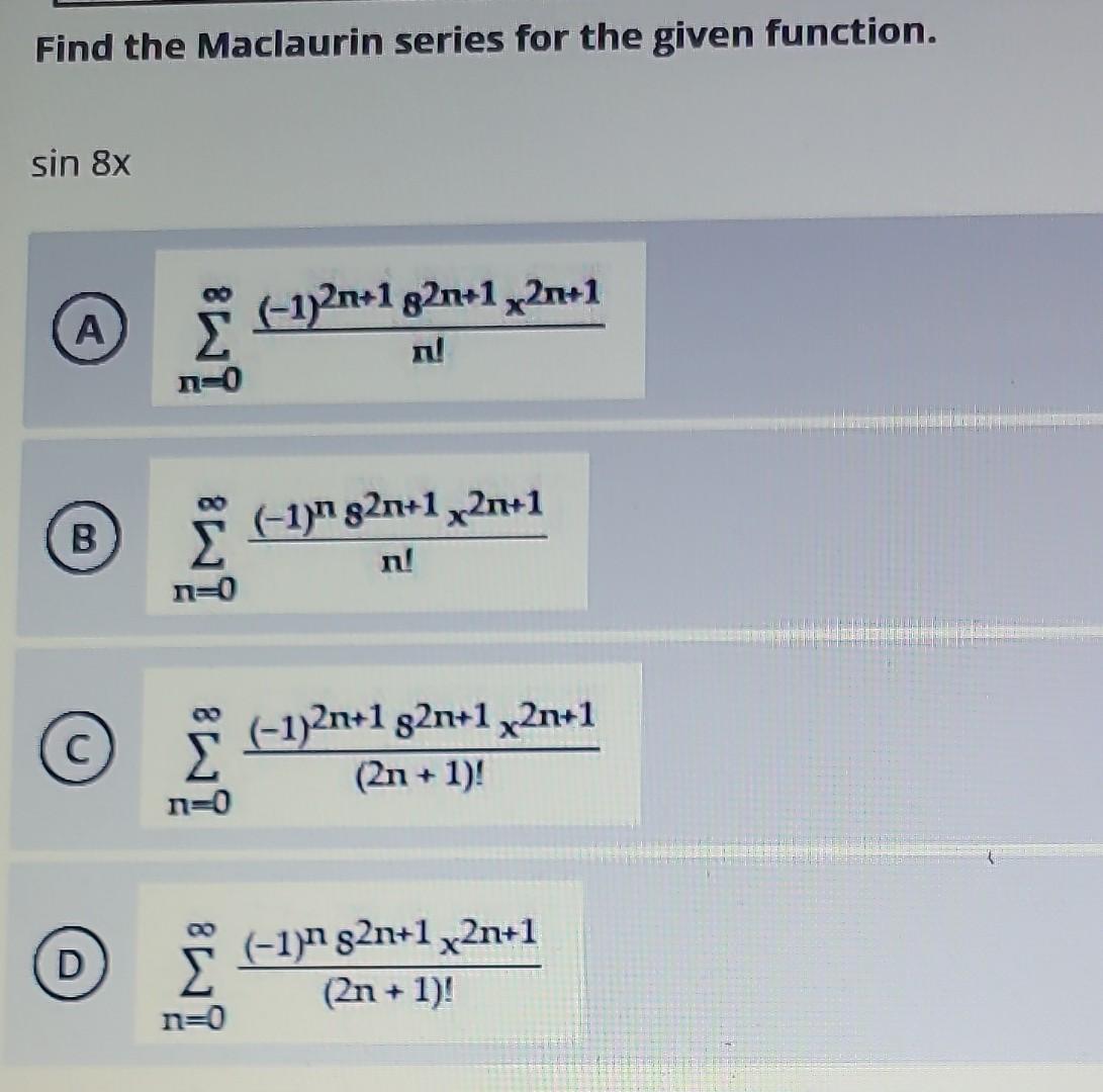 Solved Find the Maclaurin series for the given function. | Chegg.com