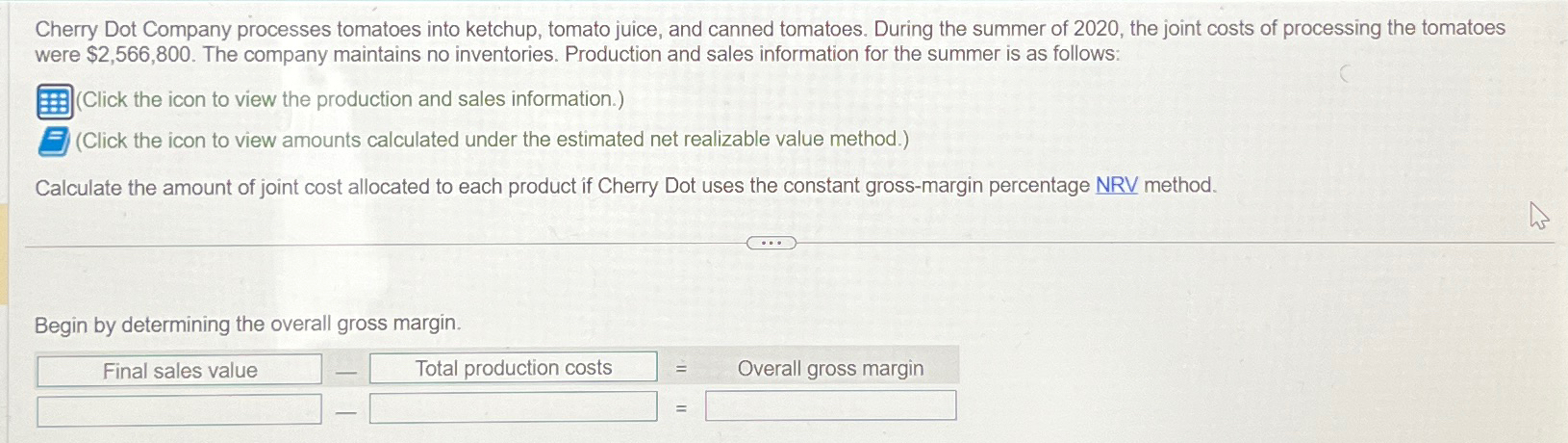 Solved Cherry Dot Company processes tomatoes into ketchup, | Chegg.com