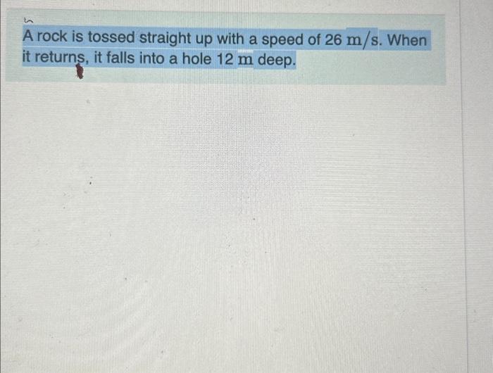 Solved A rock is tossed straight up with a speed of 26 m/s. | Chegg.com