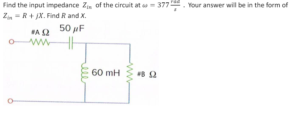 Solved Find the input impedance Zin ﻿of the circuit at | Chegg.com