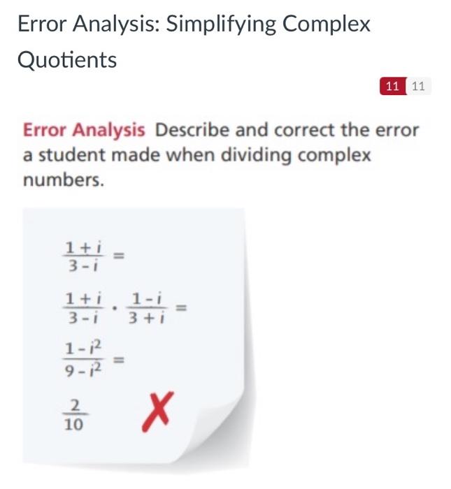 Solved Error Analysis: Simplifying Complex Quotients 11 11 | Chegg.com