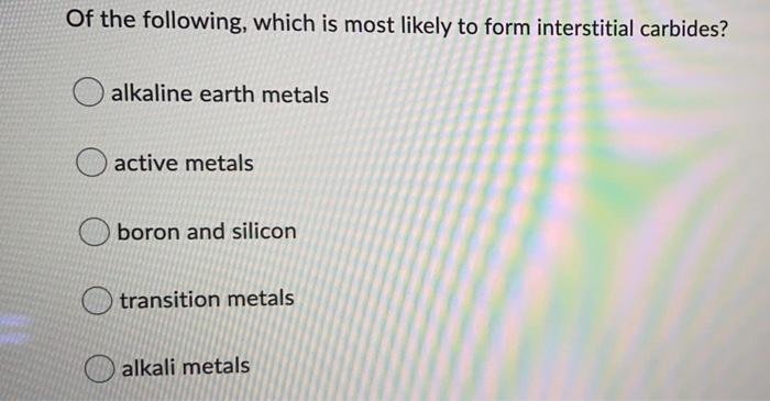 Solved Of the following, which is most likely to form | Chegg.com