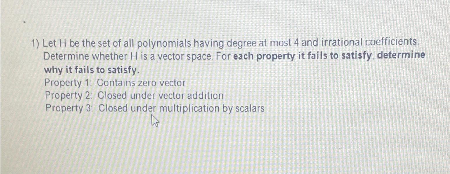 Solved Let H ﻿be the set of all polynomials having degree at | Chegg.com