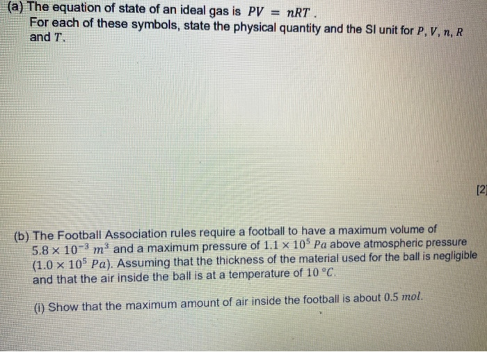 Solved (a) The equation of state of an ideal gas is PV = nRT | Chegg.com