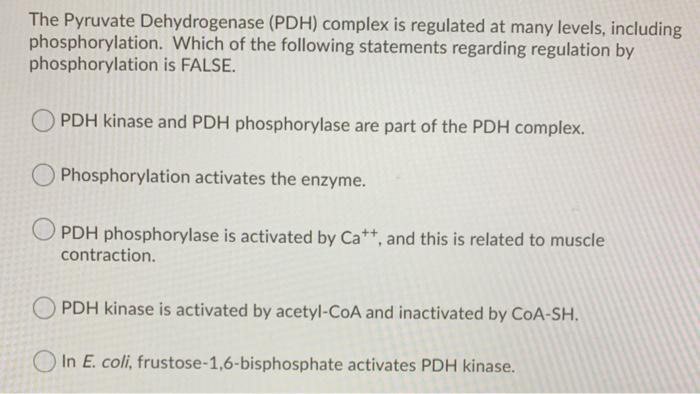 Solved The Pyruvate Dehydrogenase (PDH) complex is regulated | Chegg.com