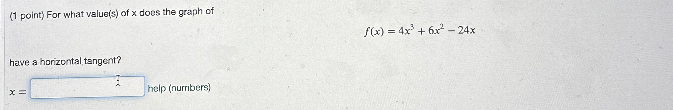 Solved (1 ﻿point) ﻿For what value(s) ﻿of x ﻿does the graph | Chegg.com