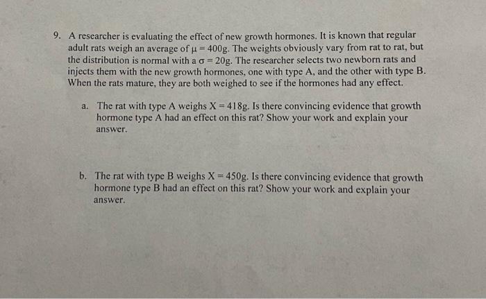 [Solved]: A researcher is evaluating the effect of new grow