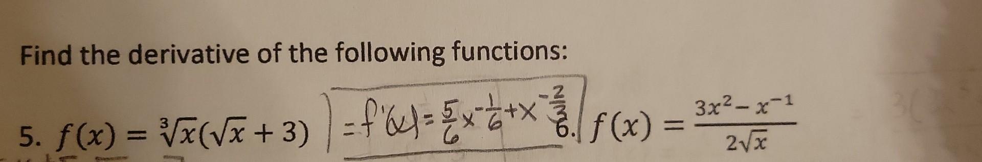 Solved Find the derivative of the following functions: 5. | Chegg.com