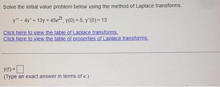 Solved Solve the initial value problem below using the | Chegg.com