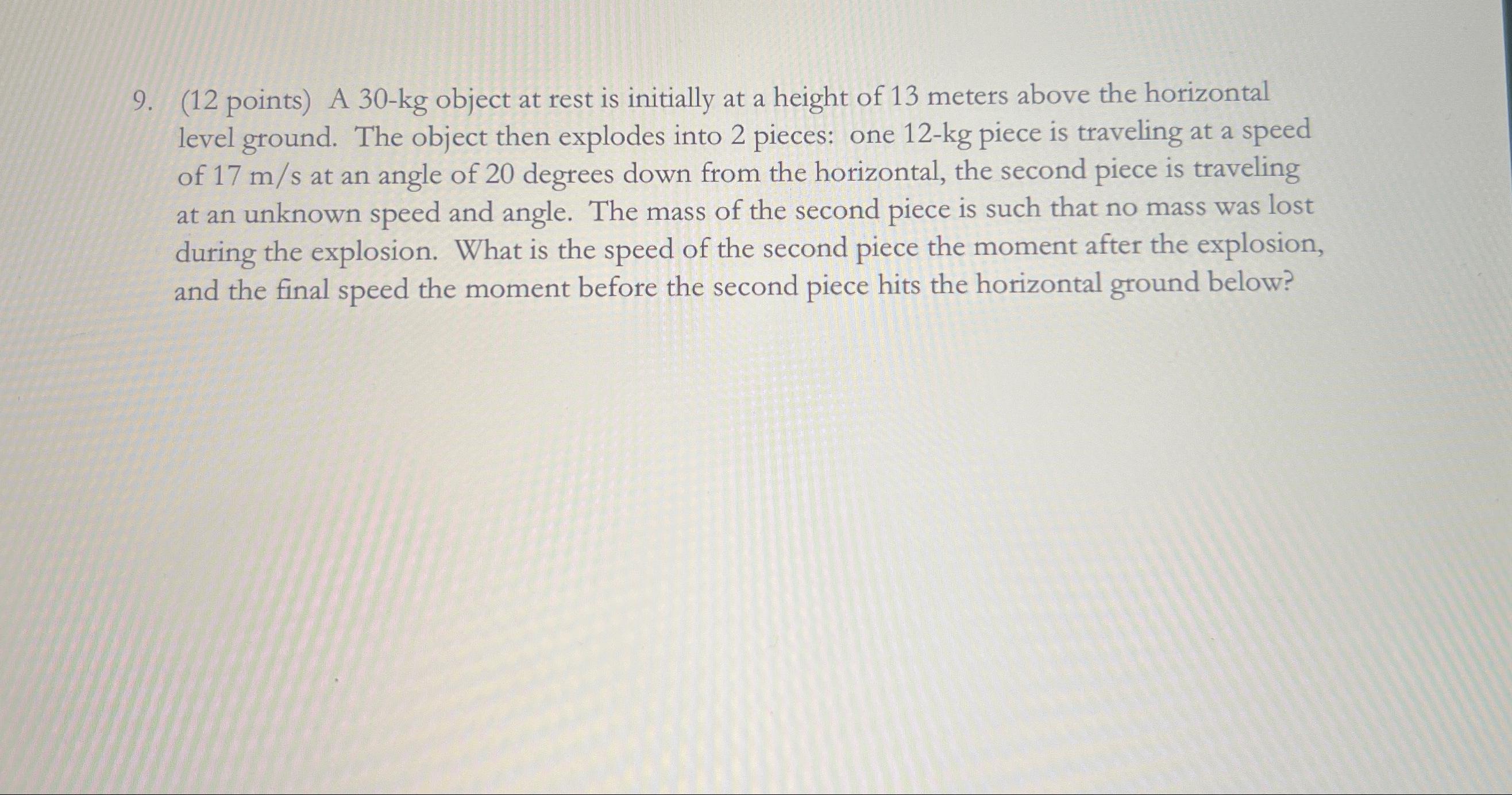Solved (12 ﻿points) ﻿A 30-kg ﻿object at rest is initially at | Chegg.com