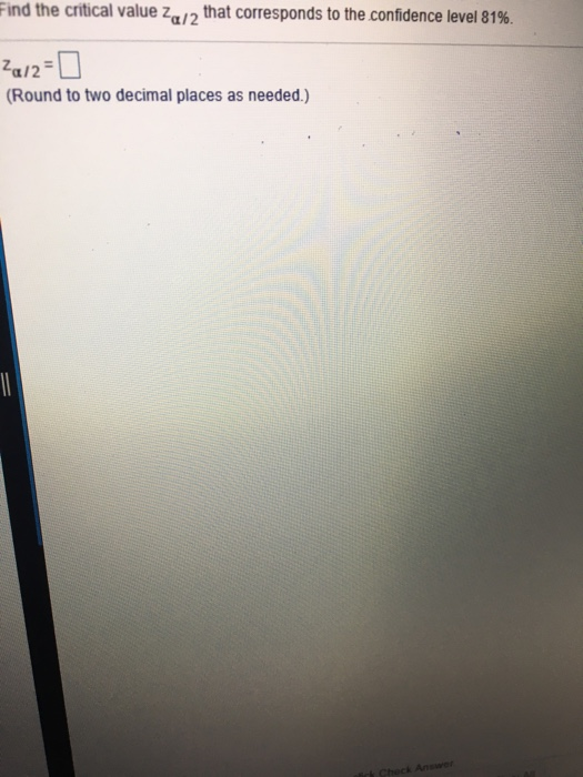 Solved Find the critical value z/ that corresponds to | Chegg.com