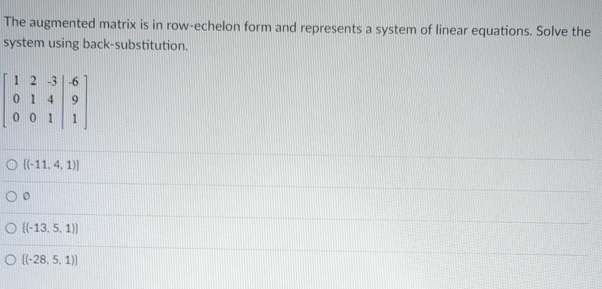 Solved The augmented matrix is in row-echelon form and | Chegg.com