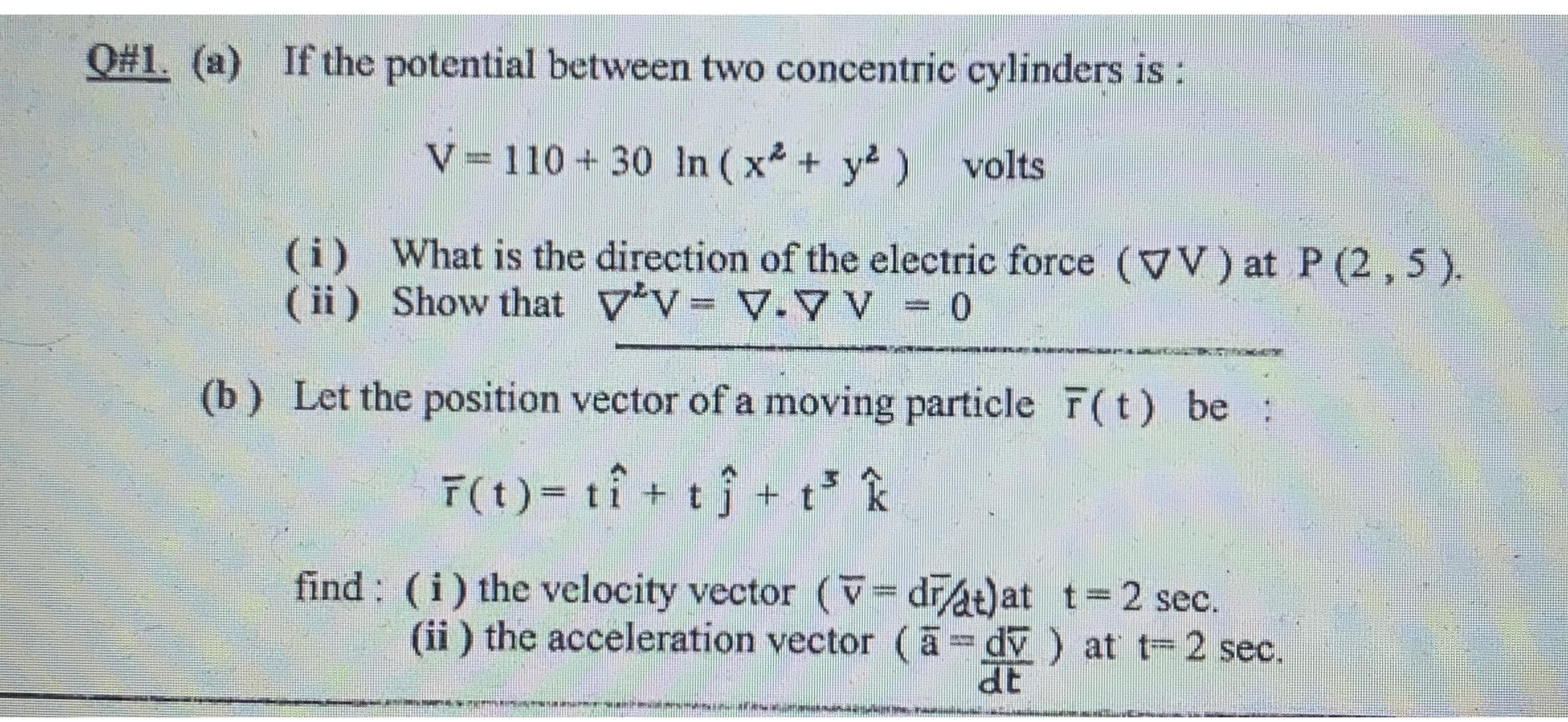 Q#1. (a) ﻿If the potential between two concentric | Chegg.com