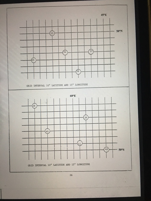 Solved 45°E 50°N 36 GRID INTERVAL 10* LATITUDE AND 15° | Chegg.com