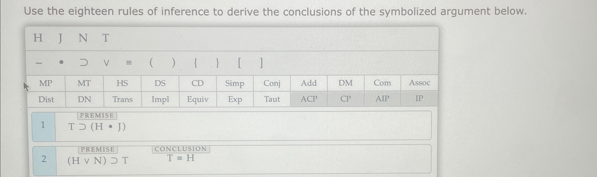 Use the eighteen rules of inference to derive the | Chegg.com