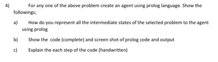 4) For any one of the above problem create an agent | Chegg.com