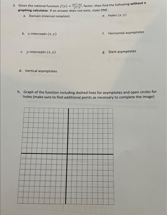 3. Given the rational function f(x)=x2−92x2−6x, | Chegg.com