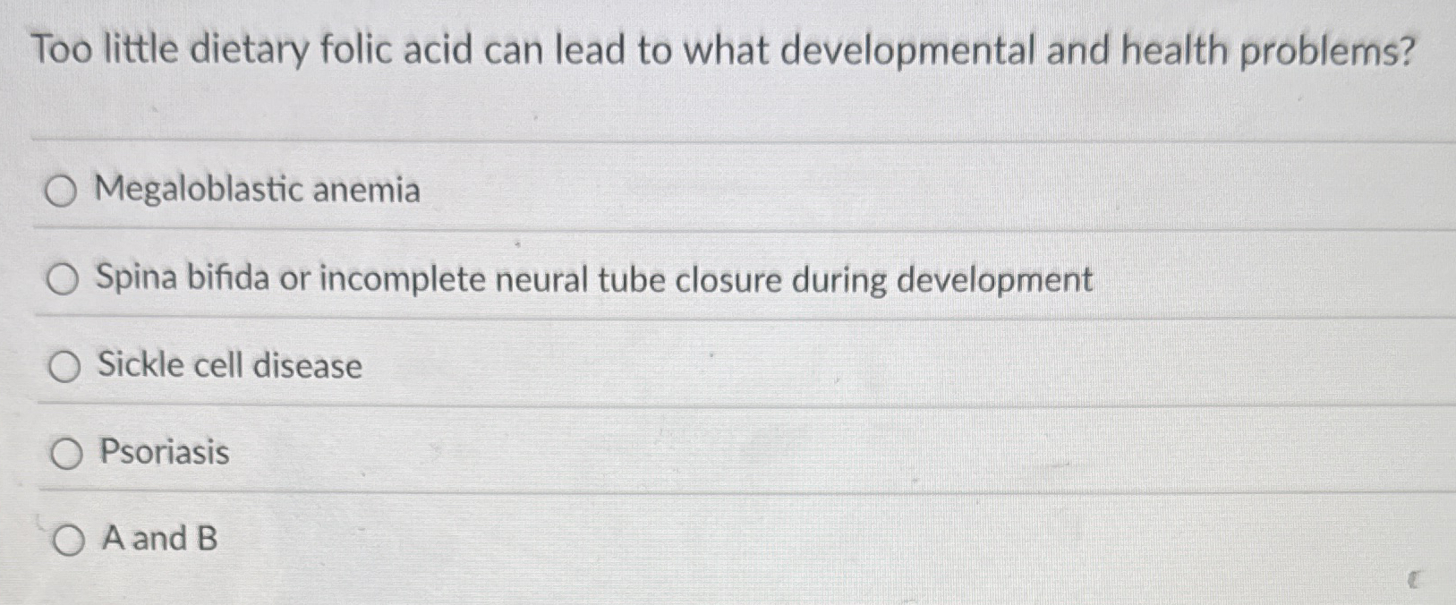 Solved Too little dietary folic acid can lead to what | Chegg.com