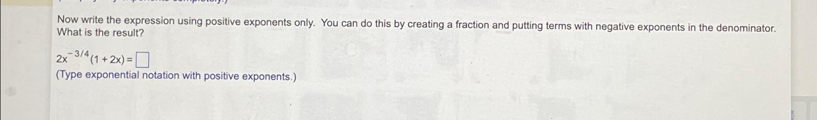 Solved Now write the expression using positive exponents | Chegg.com