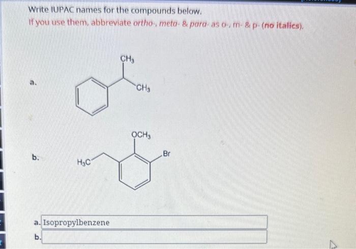 Write IUPAC names for the compounds below. If you use | Chegg.com