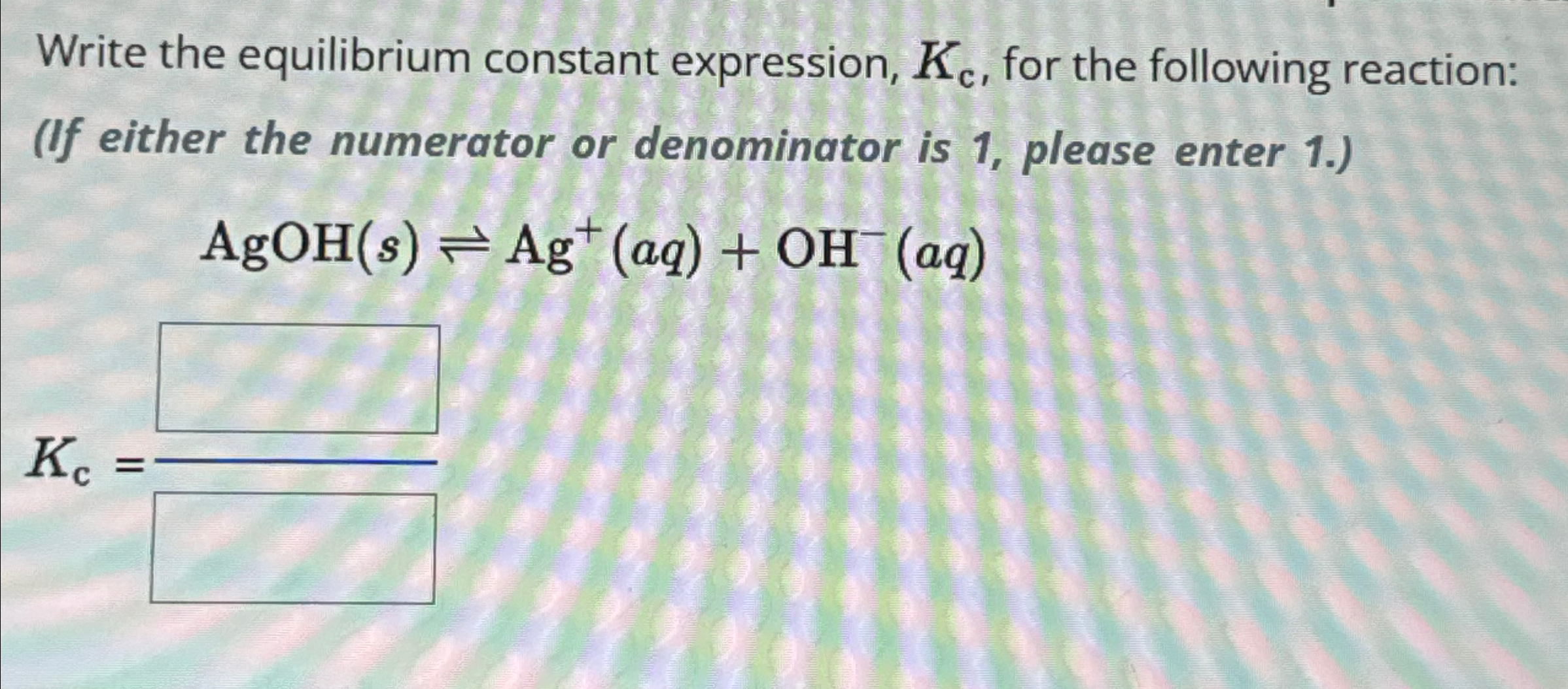 Solved Write the equilibrium constant expression, Kc, ﻿for | Chegg.com