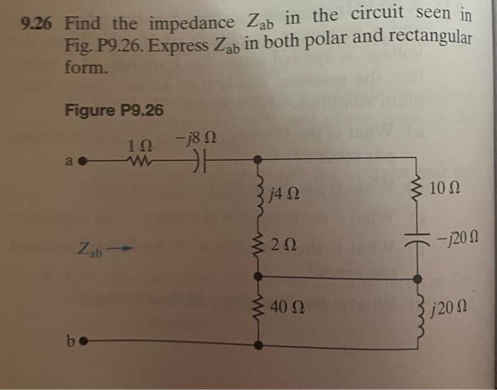 Solved 9.26 Find the impedance Zab in the circuit seen in | Chegg.com