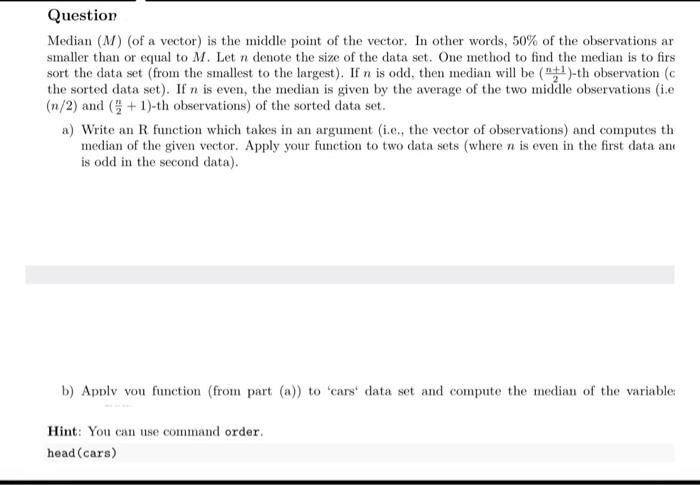 Solved Median (M) (of a vector) is the middle point of the | Chegg.com