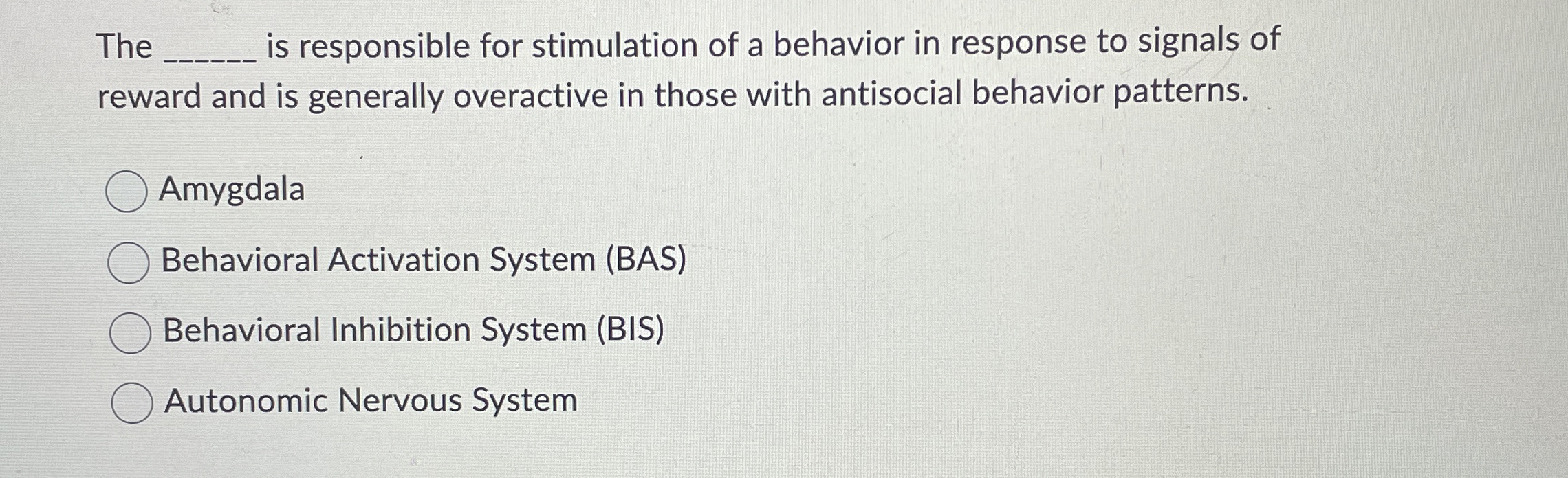 Solved The q, ﻿is responsible for stimulation of a behavior | Chegg.com