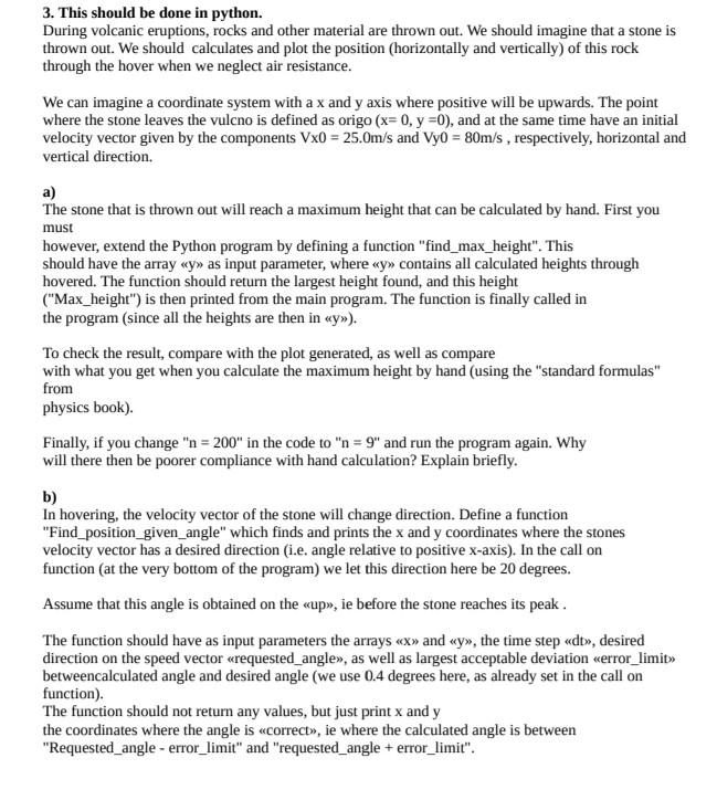 Solved 3. This should be done in python. During volcanic | Chegg.com