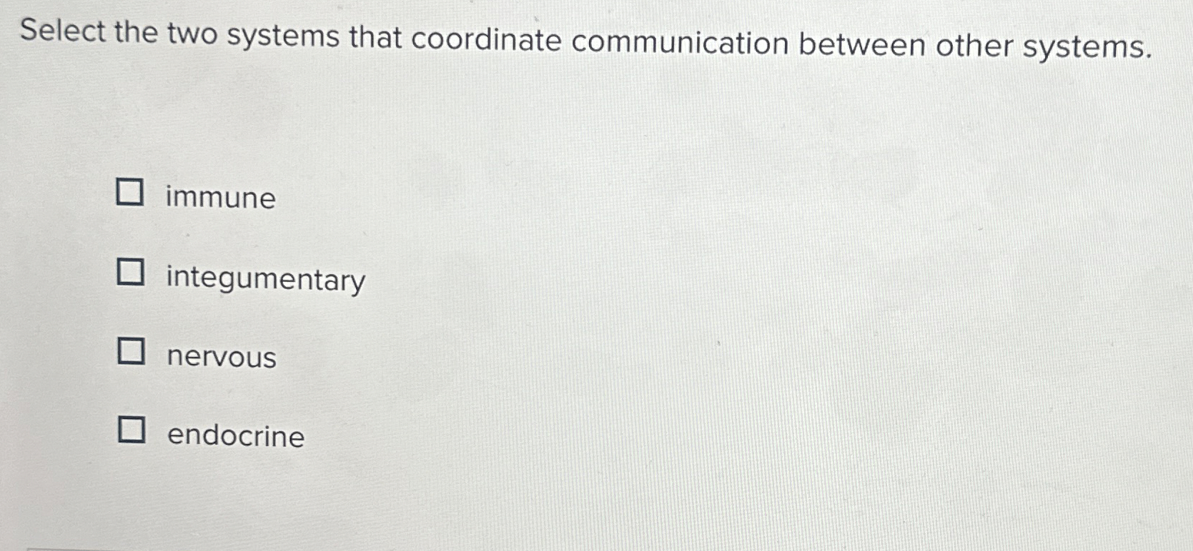 Solved Select the two systems that coordinate communication | Chegg.com
