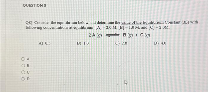 Solved Q8) Consider the equilibrium below and determine the | Chegg.com