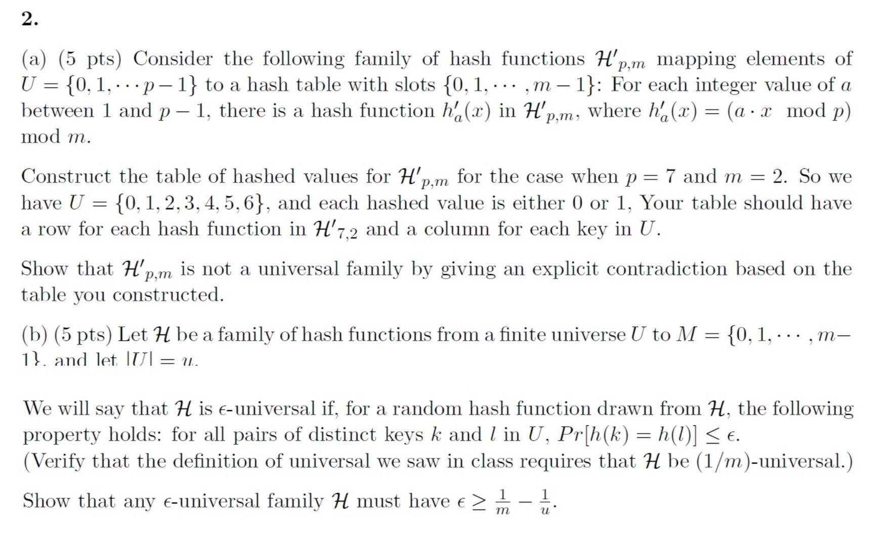 2. (a) (5 pts) Consider the following family of hash | Chegg.com