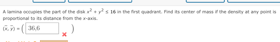Solved A lamina occupies the part of the disk x2+y2≤16 ﻿in | Chegg.com