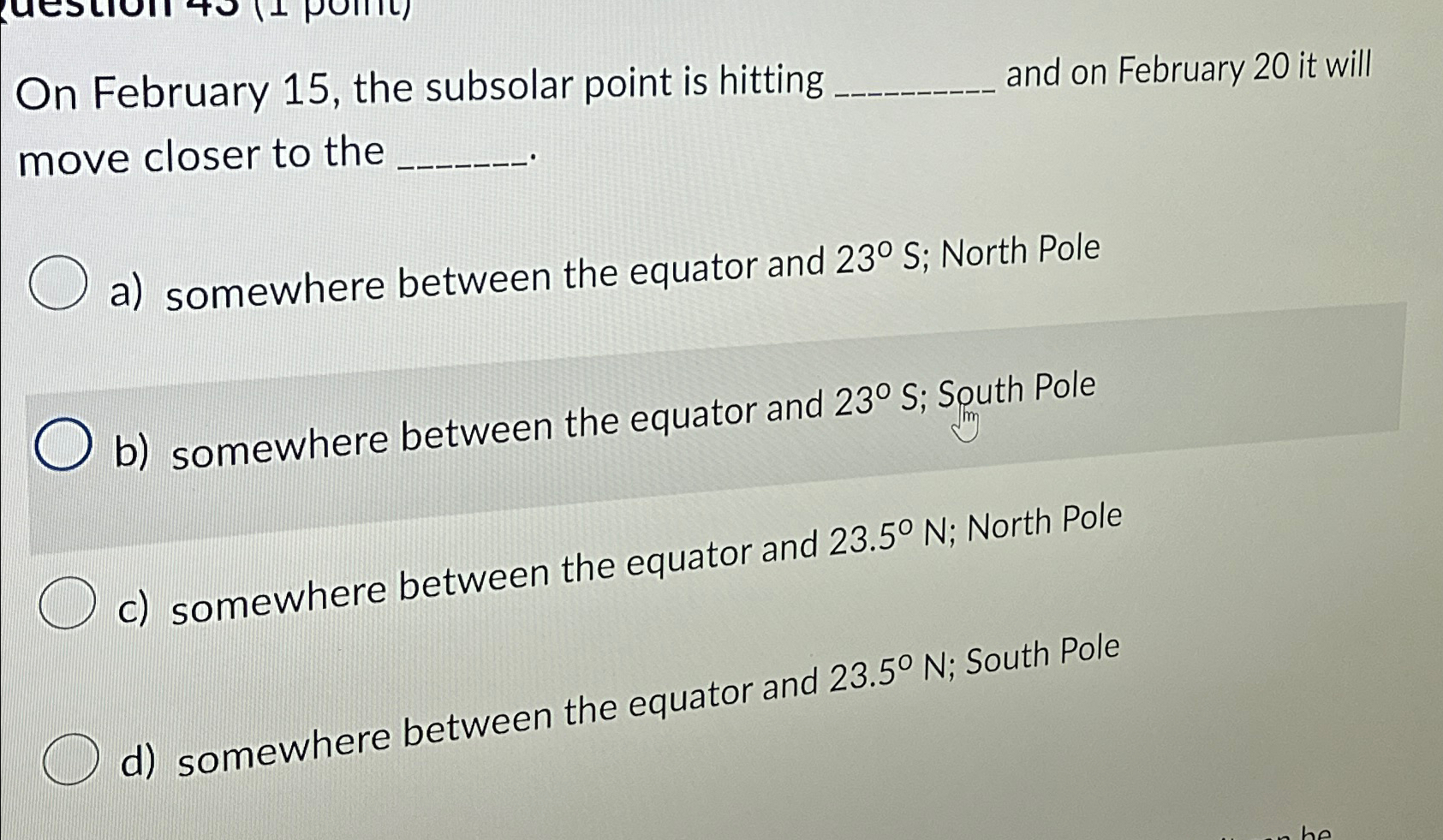 Solved On February 15, ﻿the subsolar point is hitting ﻿and | Chegg.com