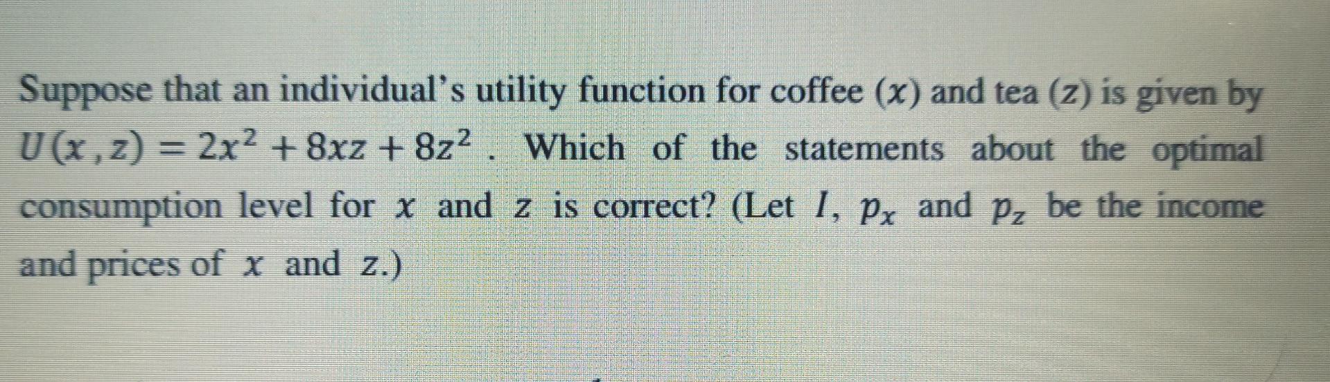 Solved Suppose that an individual's utility function for | Chegg.com