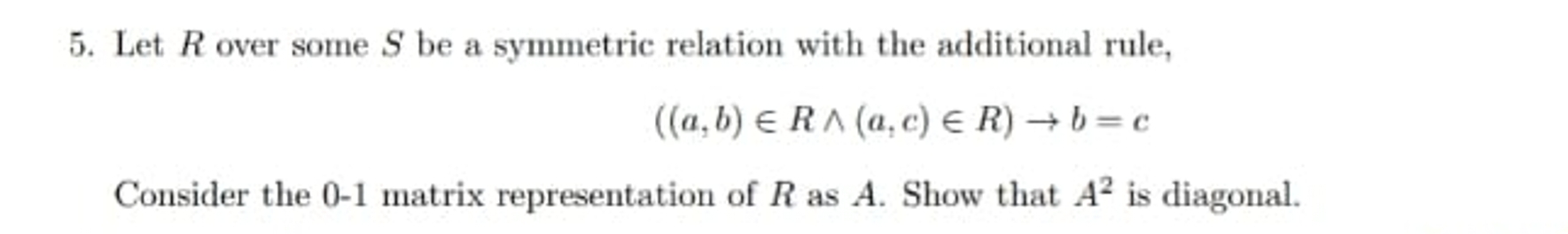 Solved Let R ﻿over some S ﻿be a symmetric relation with the | Chegg.com