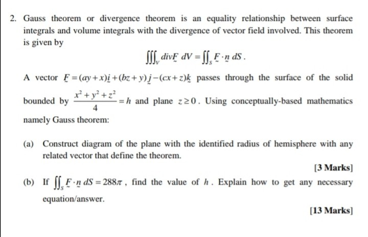 Solved 2. Gauss theorem or divergence theorem is an equality | Chegg.com