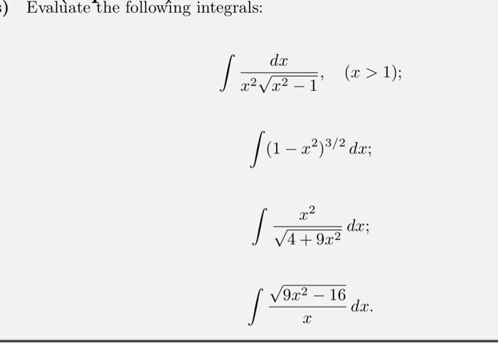 Solved Evaluate the following integrals: | Chegg.com