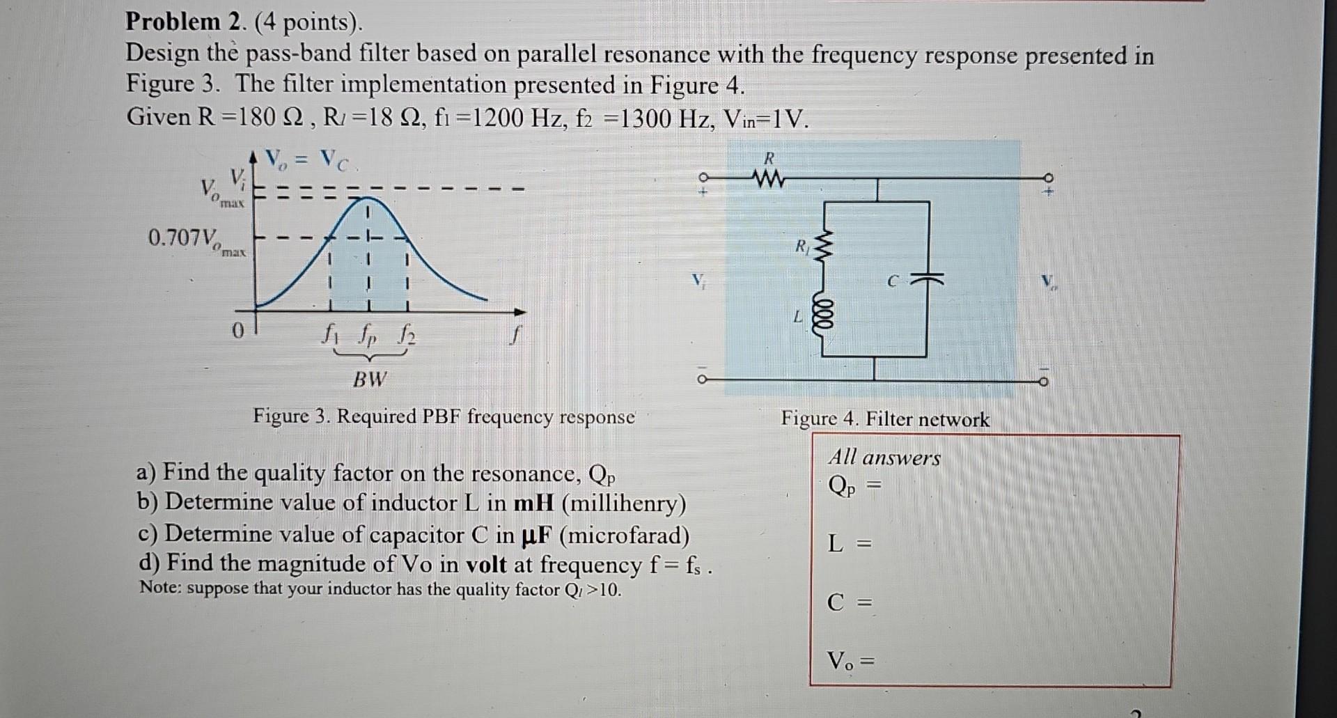 Solved Problem 2. (4 points). Design the pass-band filter | Chegg.com