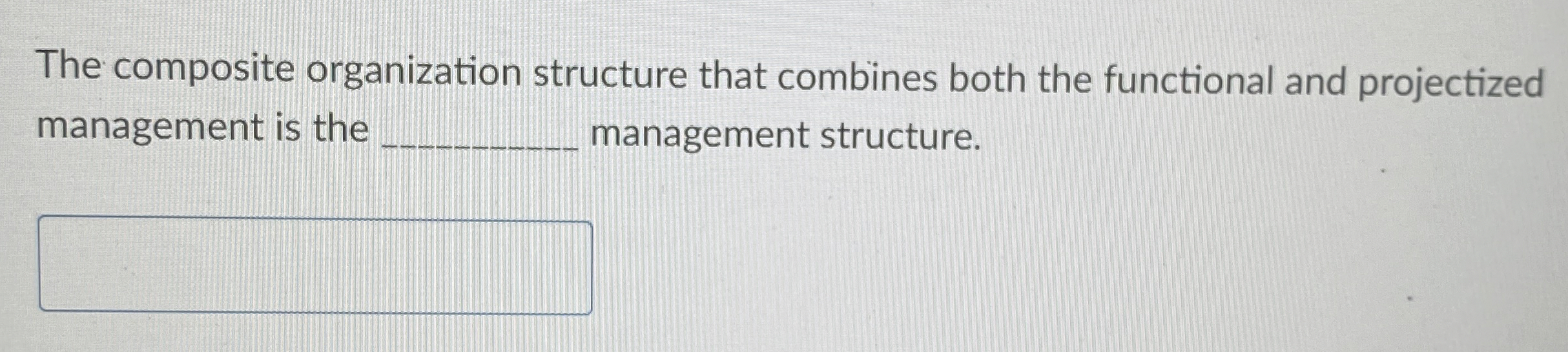 Solved The composite organization structure that combines | Chegg.com