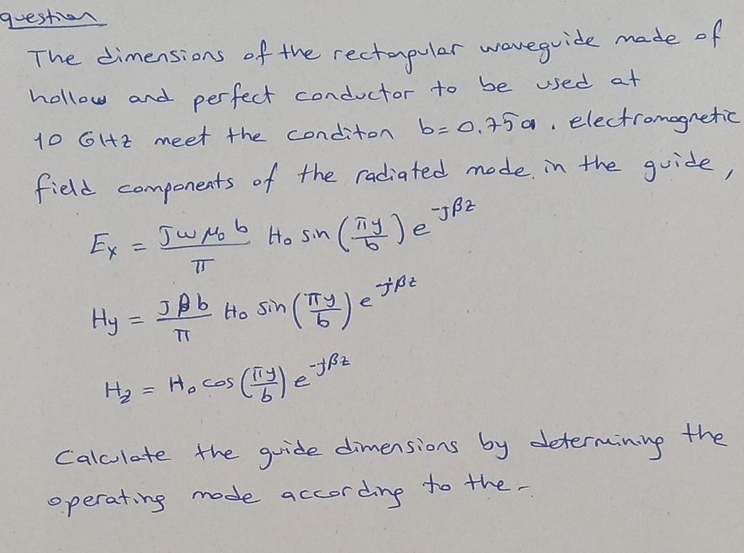Solved question The dimensions of the rectangular waveguide | Chegg.com