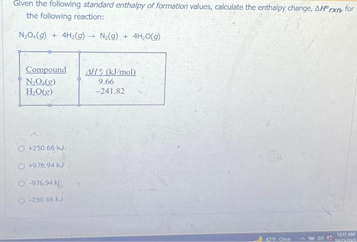 Solved Given the following standard enthalpy of formation | Chegg.com