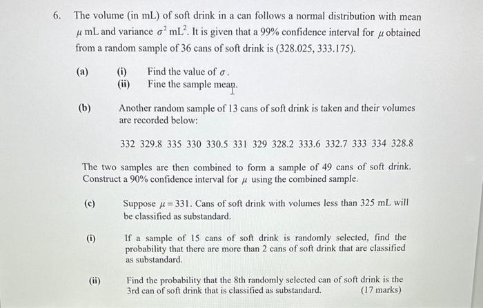 Solved The volume (in mL ) of soft drink in a can follows a | Chegg.com