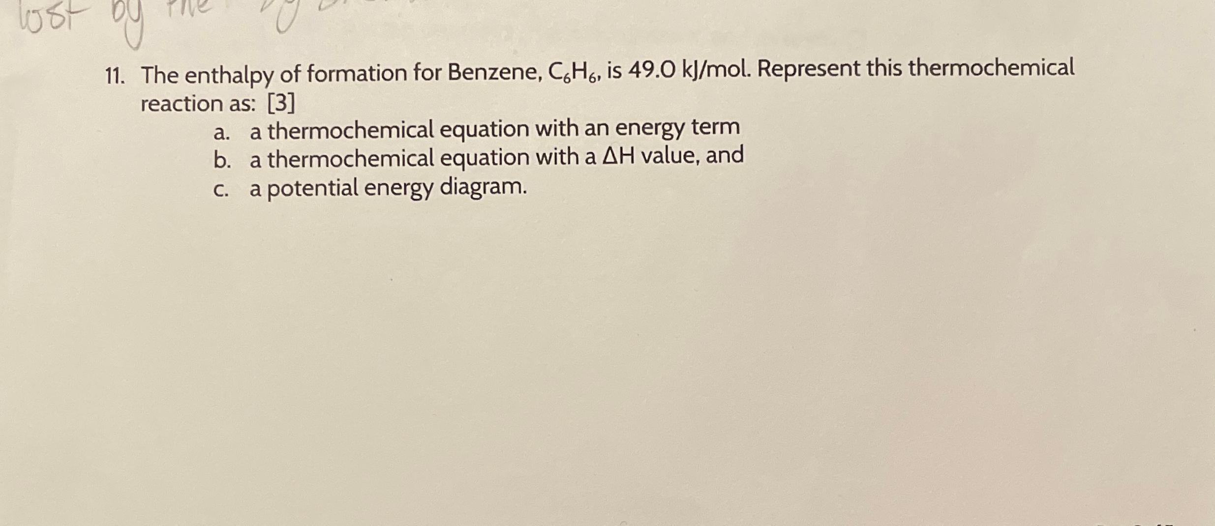 Solved The enthalpy of formation for Benzene, C6H6, ﻿is | Chegg.com